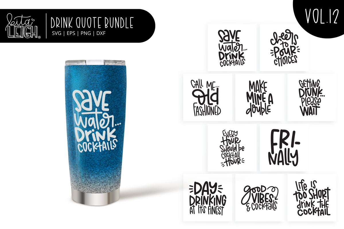Drinking Designs Vol 12 | Hand Lettered Cut Files – Kitaleigh LLC