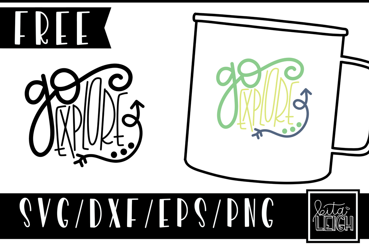 FREE Go Explore SVG – Kitaleigh LLC