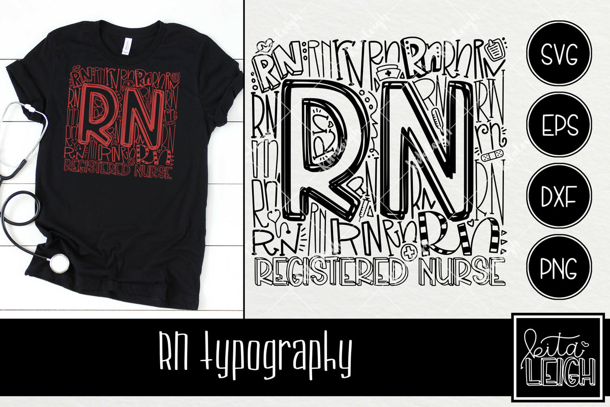 RN Nurse Typography – Kitaleigh LLC
